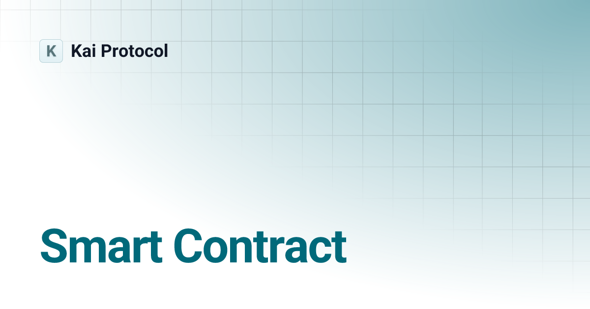 Smart Contract | English | Kai Protocol